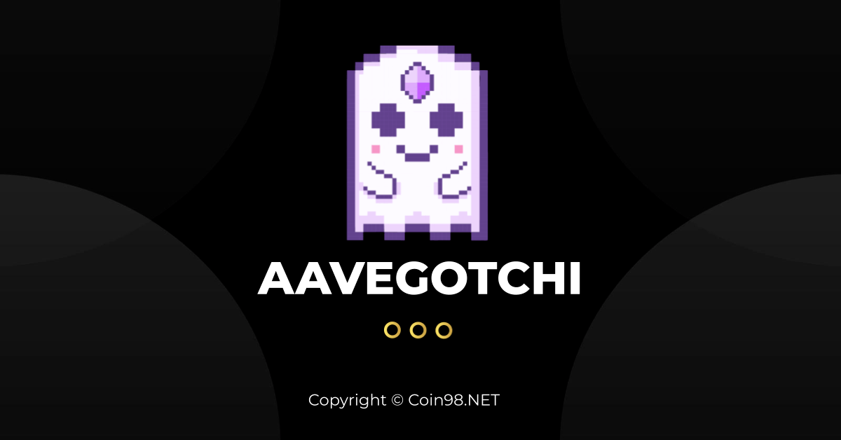 Aavegotchi (GHST) là gì? Toàn tập về Aavegotchi và GHST token
