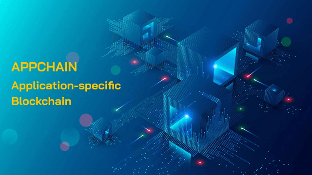 Appchain Là Gì? Lợi Ích & Đánh Đổi Của Appchain