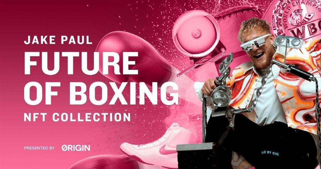 Jake Paul ra mắt bộ sưu tập NFT quyền anh trên Origin