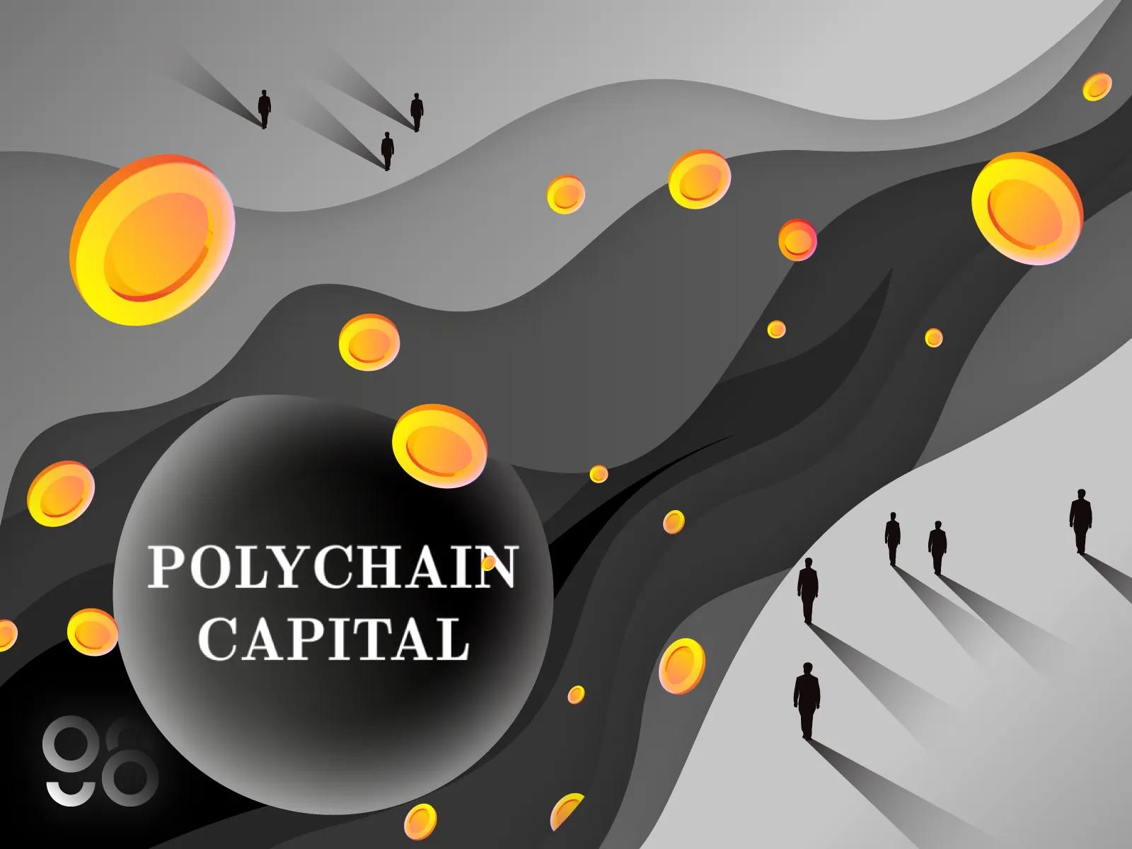 Polychain Capital Là Gì? Quỹ Đầu Tư 6 Năm Tuổi Với Hơn 2 Tỷ Đô